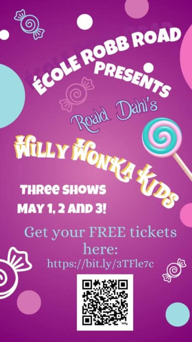 École Robb Road presents Willy Wonka Kids! May 1-3, 2024 - Comox Valley ...